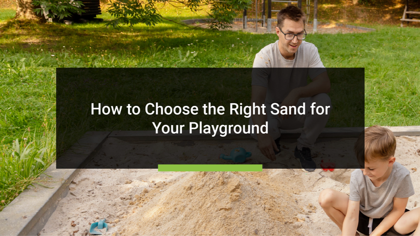 How to Choose the Right Sand for Your Playground: What You Must Know ...